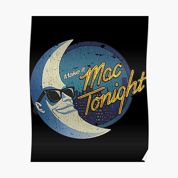 "Mac Tonight Moon Man 1986" Poster for Sale by obstreamerok | Redbubble