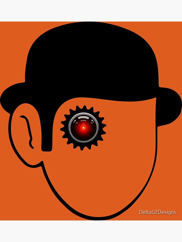 "Clockwork Orange HAL 9000" Poster by Delta12Designs | Redbubble