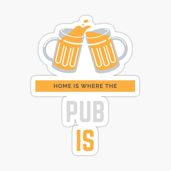 "Home Pub" Sticker for Sale by JGreeves | Redbubble