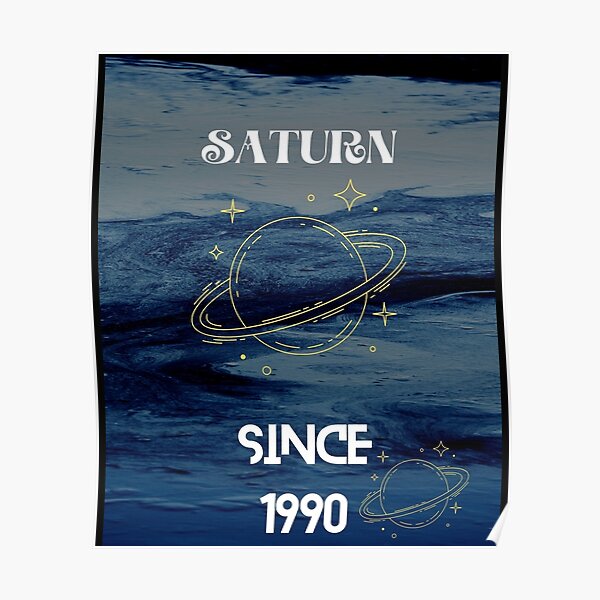 "saturn since 1990 Graphic" Poster for Sale by RIP-NeilPeart | Redbubble