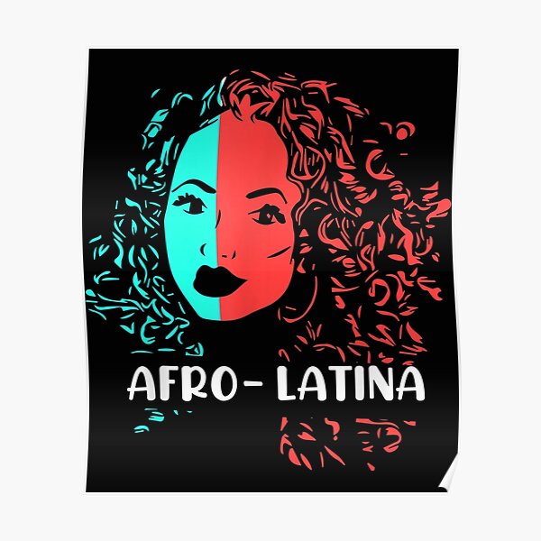 "Afro Latina Black Women African Latin Spanish Melanin Girls" Poster ...