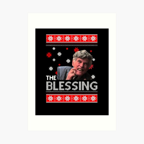 "Uncle-Lewis-The-Blessing-Christmas-Vacation-Shirt" Art Print for Sale ...