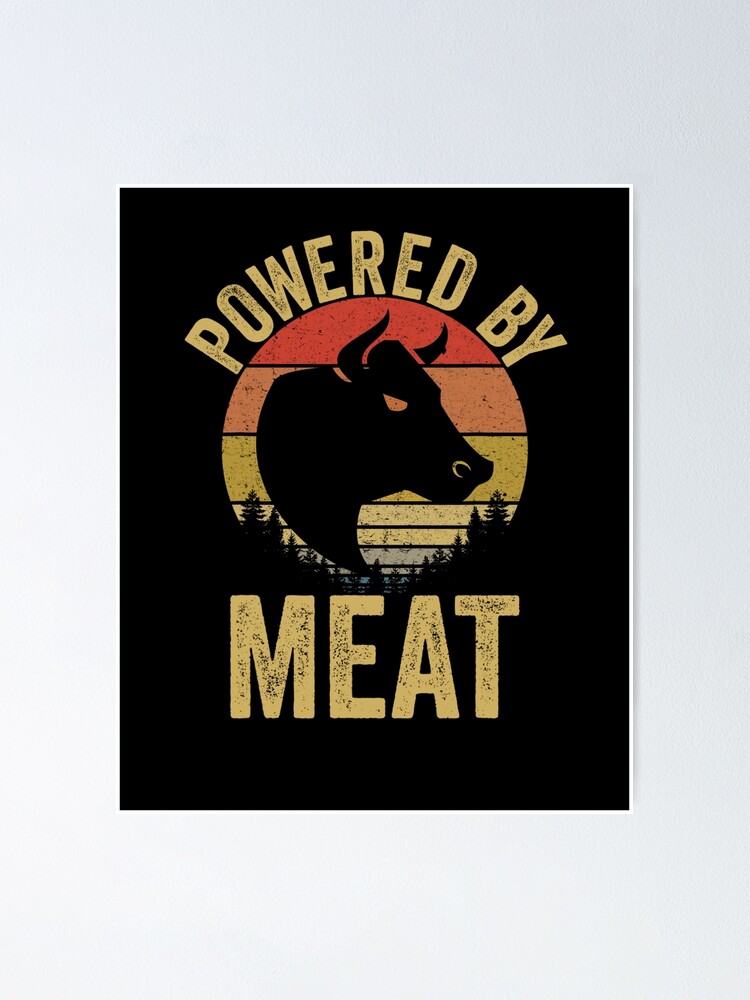 "Vintage Powered By Meat Carnivore Meat Eater" Poster for Sale by ...