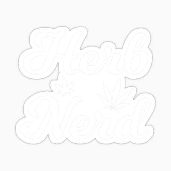 "Herb Nerd Weed Lover Stoner Cannabis 420" Sticker for Sale by ...