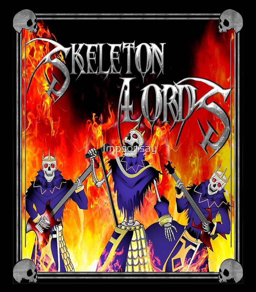 "Skeleton Lords" by Impsonsay | Redbubble