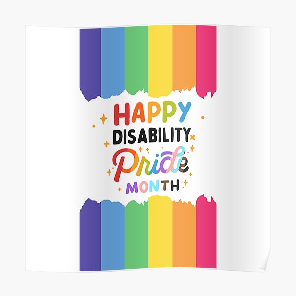 &quot;happy disability pride month&quot; Poster for Sale by FashionLiberty ...