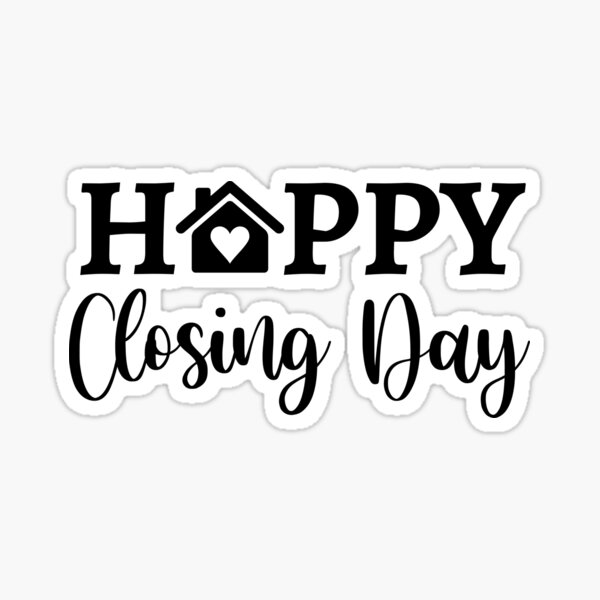 "Happy Closing Day, Perfect design for a Realtor, Real Estate Agent or ...