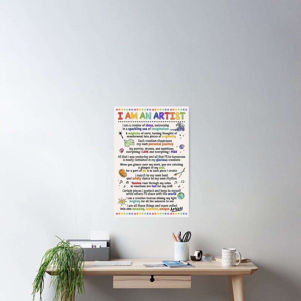 "Art - Artist - Art room - I am an artist " Poster for Sale by ...