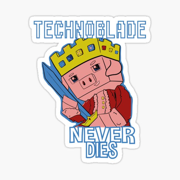 "Technoblade Never Dies" Sticker for Sale by Daniellaldonado | Redbubble