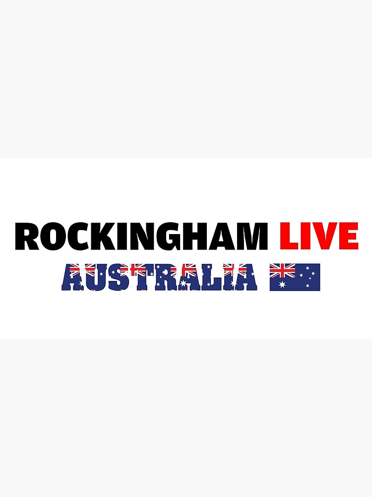 "Australia Rockingham City Live Black color" Poster for Sale by ...