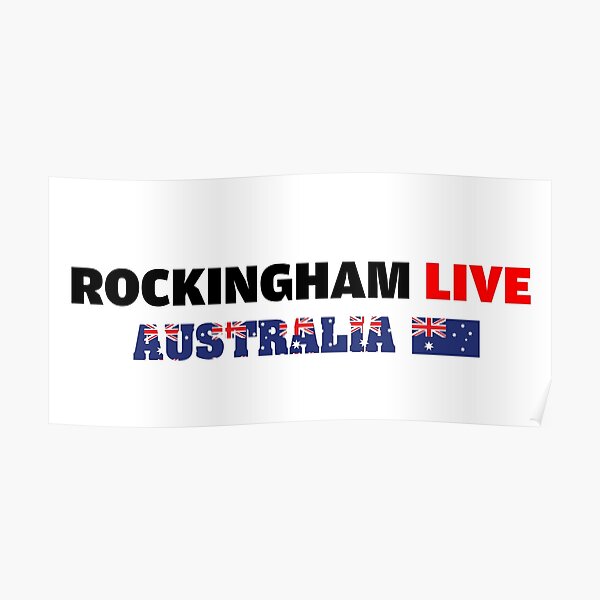 "Australia Rockingham City Live Black color" Poster for Sale by ...