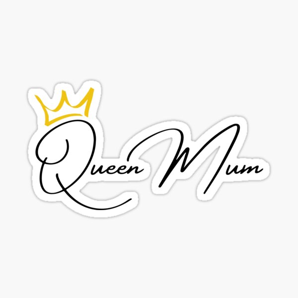 "QUEEN MUM / Crown" Sticker for Sale by GroovyGiftIdeas | Redbubble