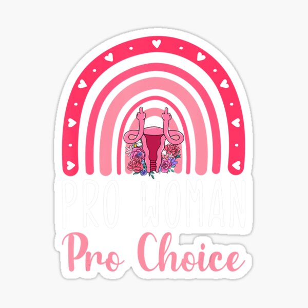 "Pro Choice Womens Prochoice Rainbow Feminism Reproductice" Sticker for ...