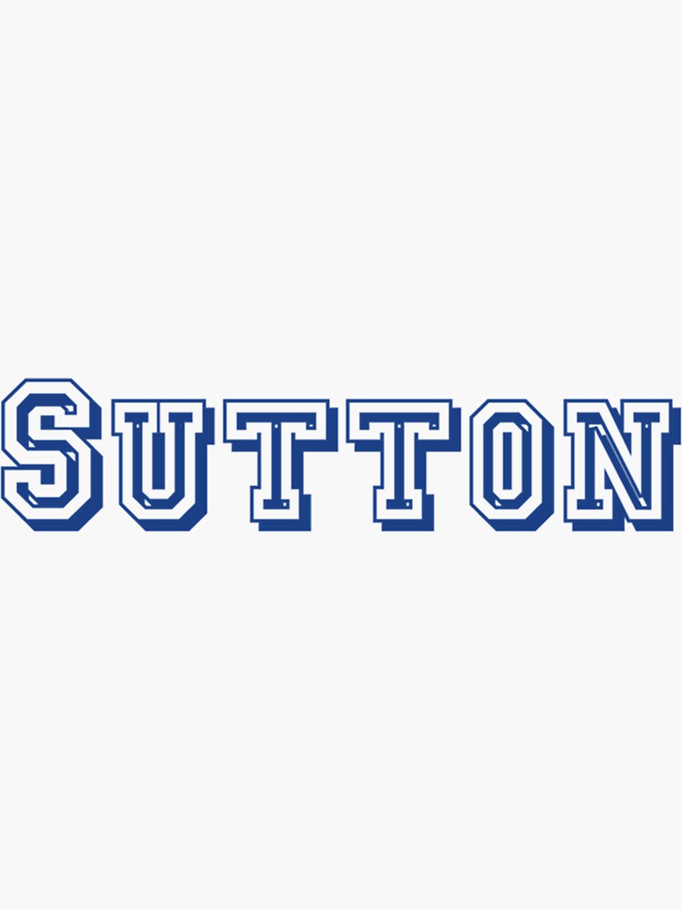 "Sutton " Sticker for Sale by SamanthaaPitts | Redbubble