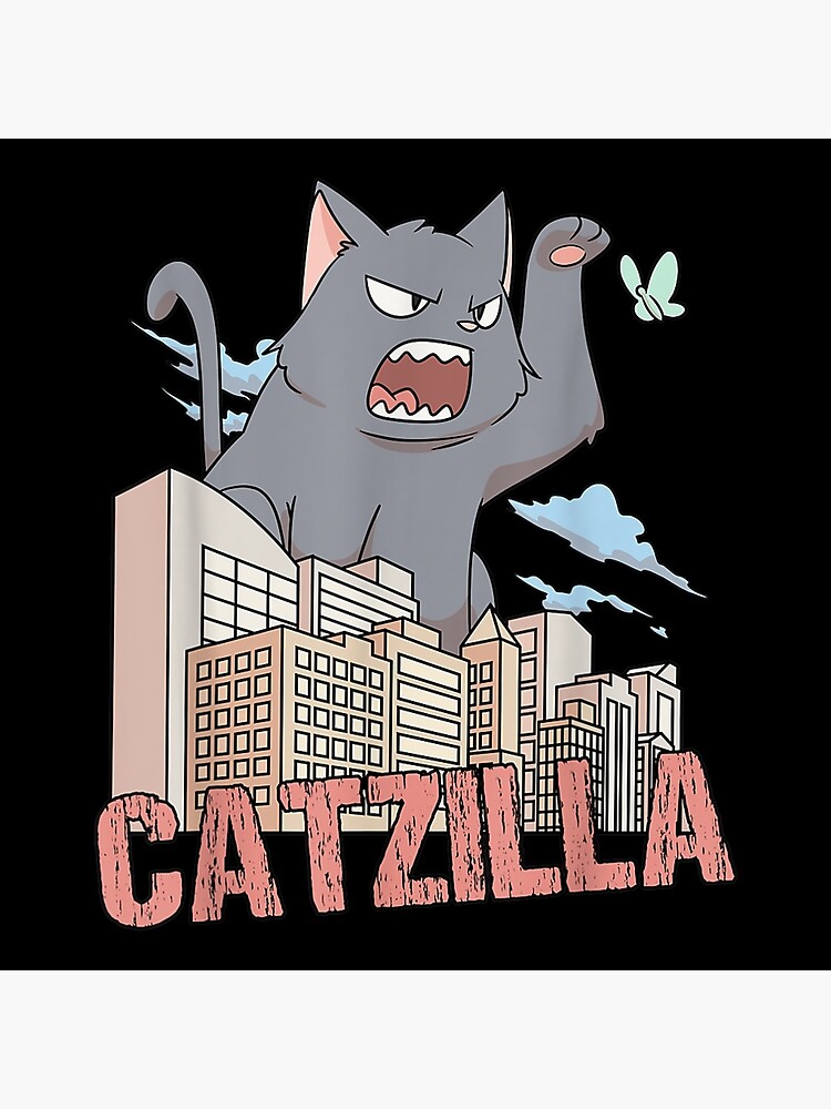 "Catzilla Giant Cat In The City For Pet And Kitty Lovers" Poster for ...