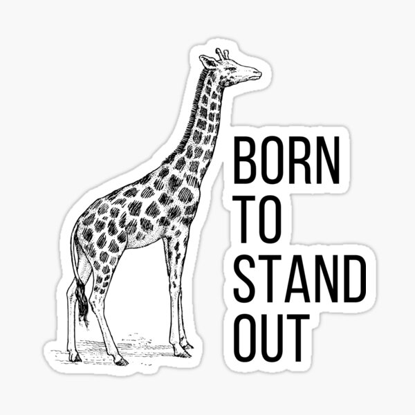 "born to stand out" Sticker for Sale by craftgiraffe | Redbubble
