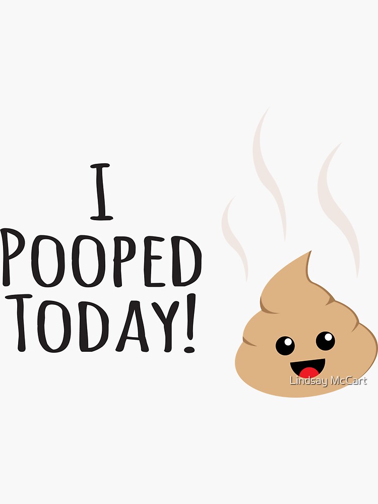 "I pooped today Kawaii poo" Sticker by lindsaysawesome | Redbubble