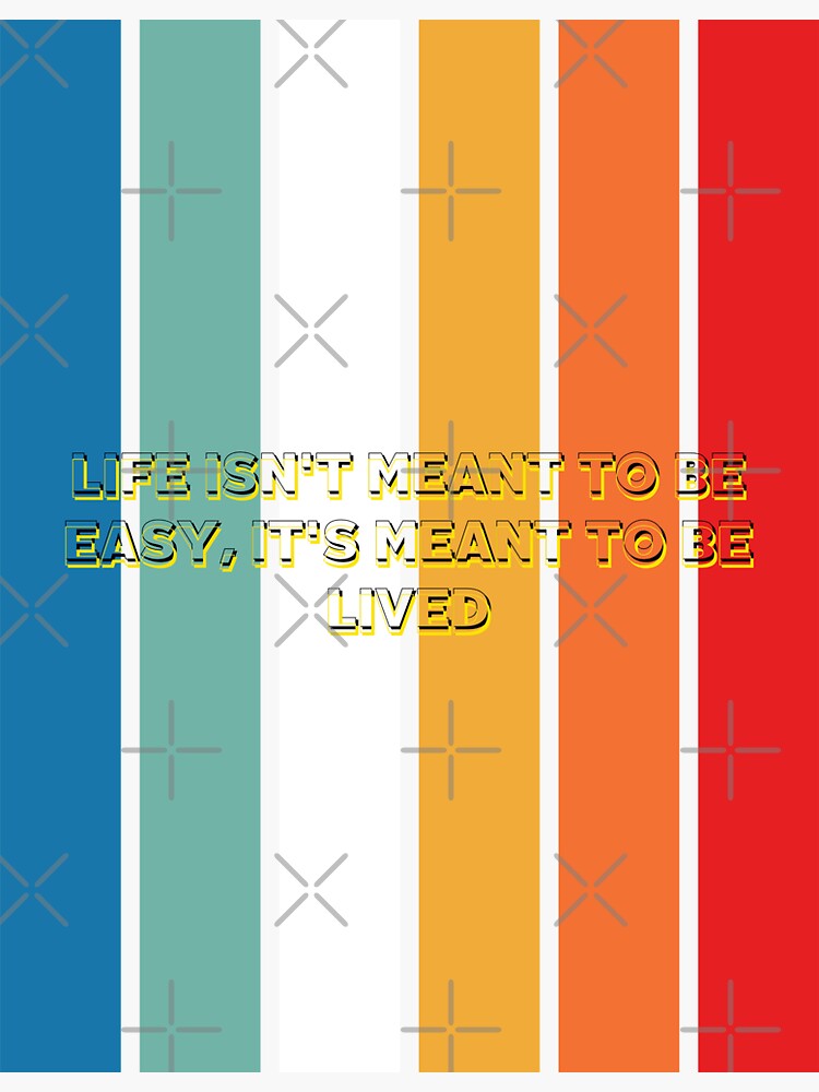 "LIFE IS NOT EASY SO ENJOY Multi Color " Sticker for Sale by ...