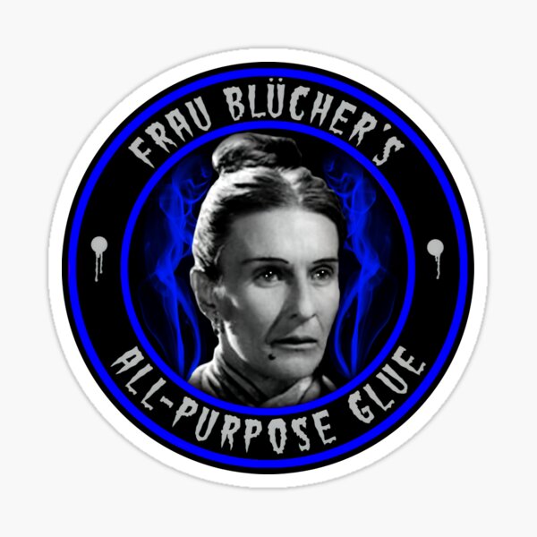 "FRAU BLUCHER - ALL PURPOSE GLUE" Sticker for Sale by readertmc | Redbubble