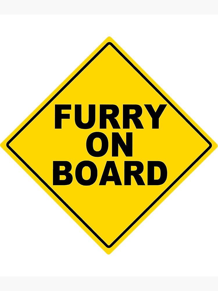 "FURRY ON BOARD Sign " Poster for Sale by Mythimorph | Redbubble