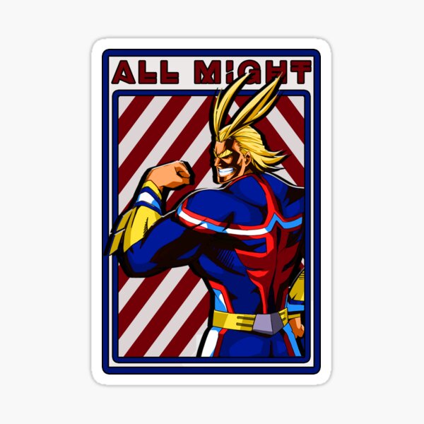"MY HERO ACADEMIA - ALL MIGHT" Sticker for Sale by UNCHMUNCH | Redbubble
