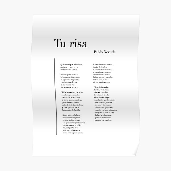 "Tu risa de Pablo Neruda" Poster for Sale by wisemagpie | Redbubble