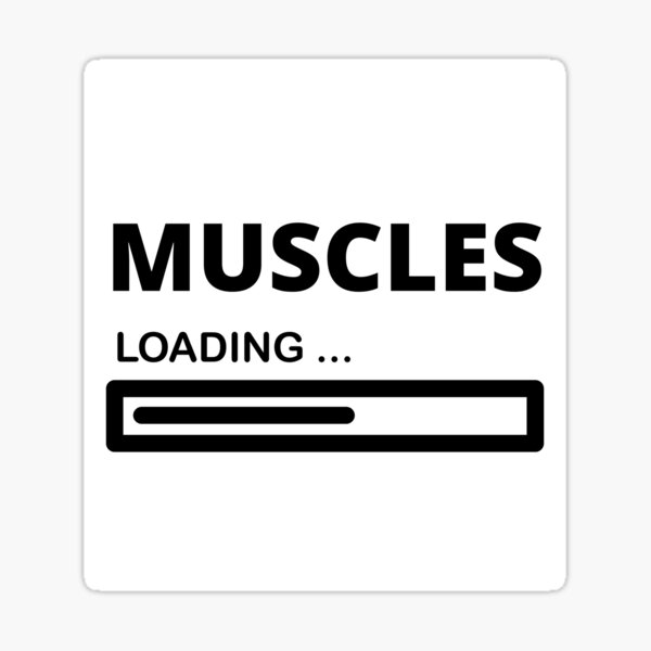 "MUSCLES LOADING SPORTY STYLE DESIGN " Sticker for Sale by MarMarita369 ...