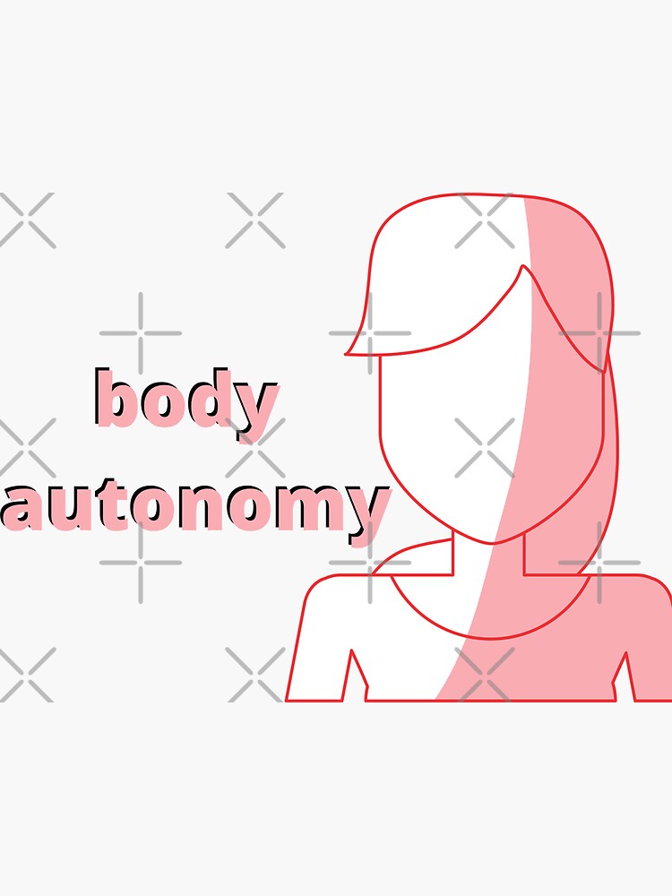 "body autonomy" Sticker for Sale by axoniej | Redbubble