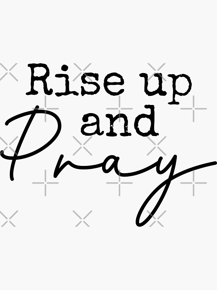 "Rise and Pray Text - Bible Scripture - Christian quote - Praise and ...