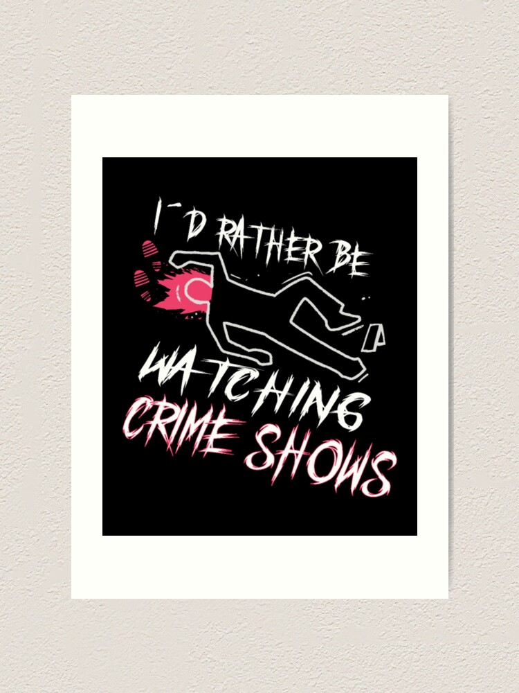 "TRUE CRIME SERIAL KILLER MOVIES Crime Shows" Art Print for Sale by ...