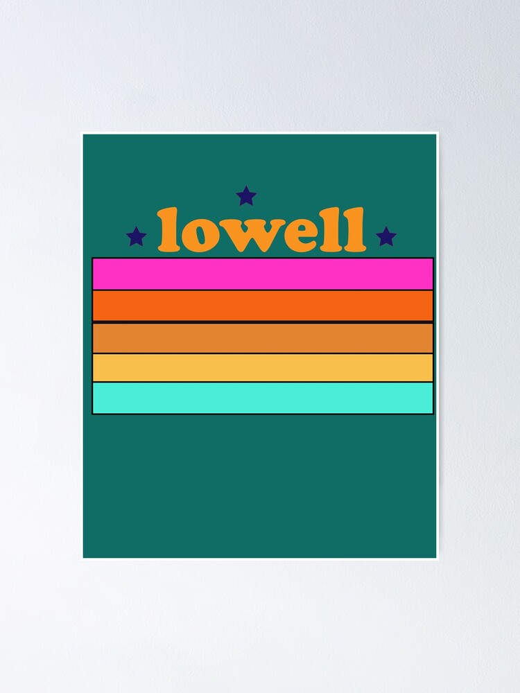 "LOWELL" Poster for Sale by storBM51 | Redbubble