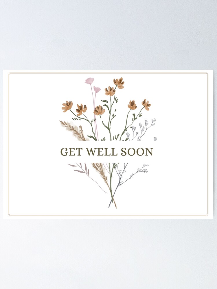 "GET WELL SOON DIGITAL ART" Poster for Sale by xpro36 | Redbubble