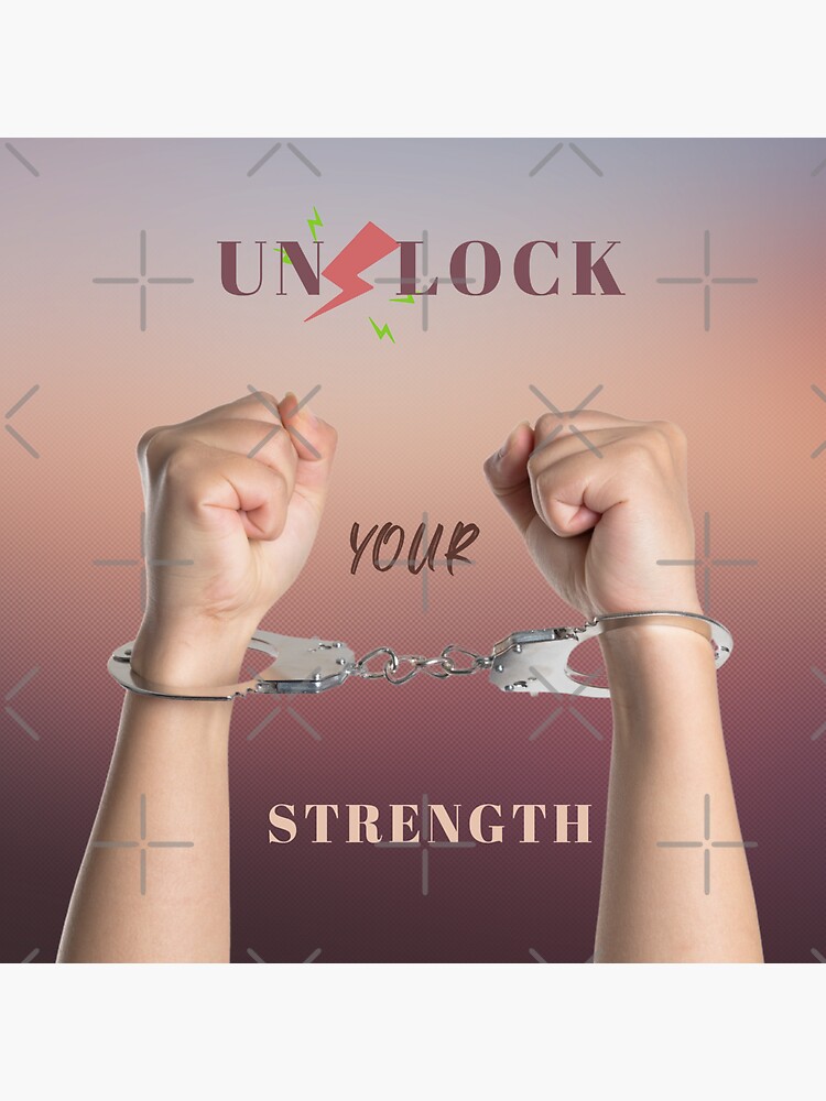 "unlock your strength " Sticker for Sale by artigrow | Redbubble