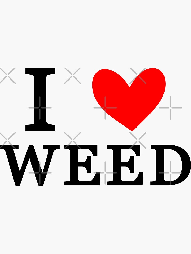 "I Love Weed" Sticker for Sale by To-Be-Awesome | Redbubble