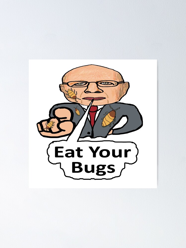 New World Order Eat Your Bugs Poster For Sale By Mark Ewbie Redbubble