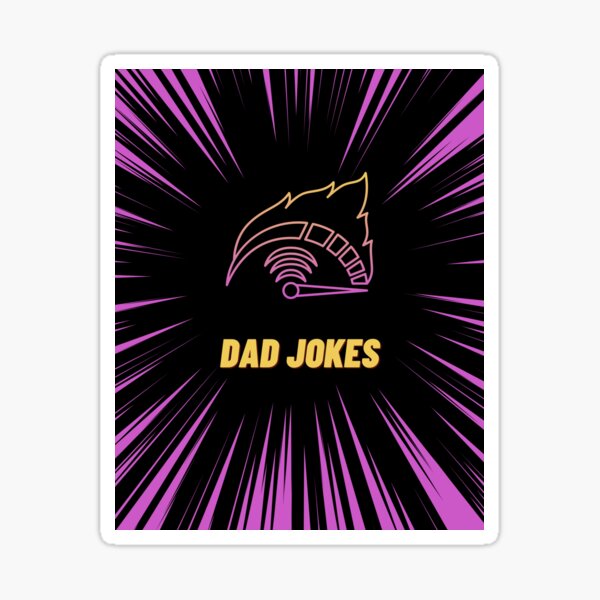 "Dad Jokes Meter" Sticker for Sale by AyssarSHOP | Redbubble