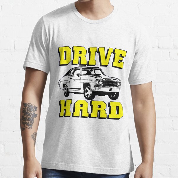Muscle Car Drive Hard T Shirt For Sale By Impactees Redbubble