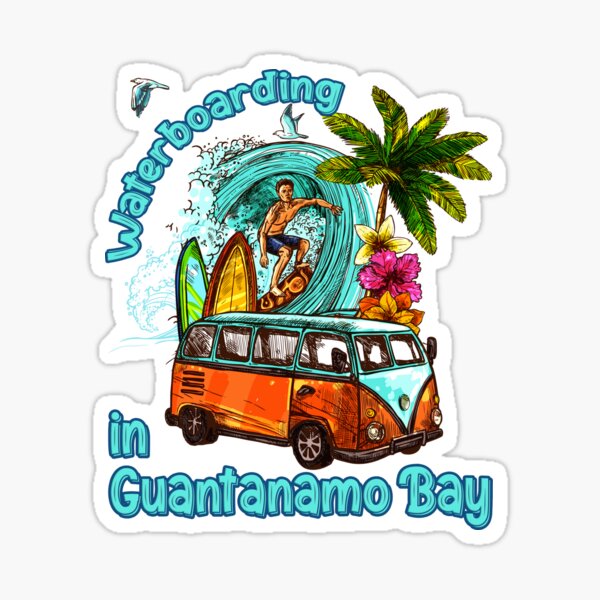 "Waterboarding In Guantanamo Bay" Sticker for Sale by SalamanderArt22 ...