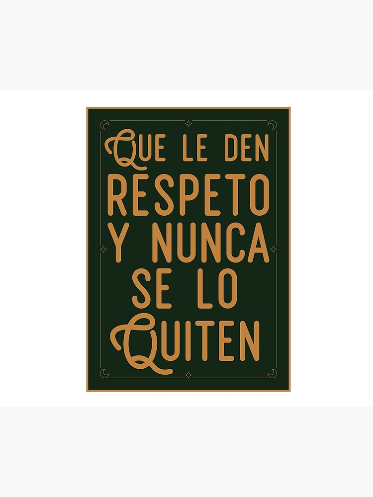 Respeto Quotes
