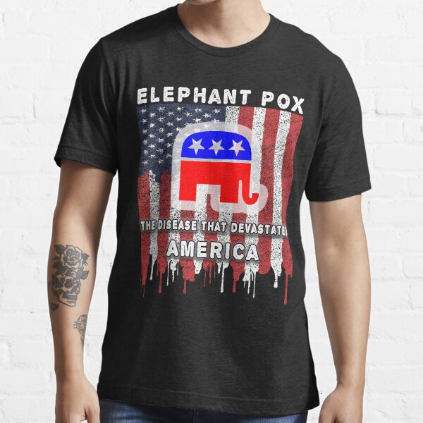 "Elephant pox, the disease that devastated America" T-shirt for Sale by ...
