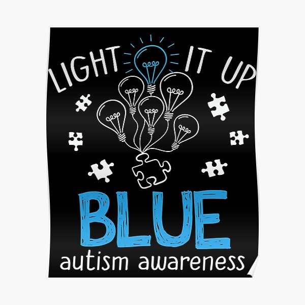"Light It Up Blue Autism Awareness Autistic Puzzle Piece" Poster for ...