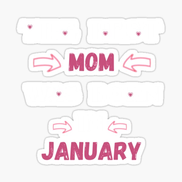 "JANUARY BIRTHDAY QUOTES " Sticker for Sale by Haroldpez | Redbubble