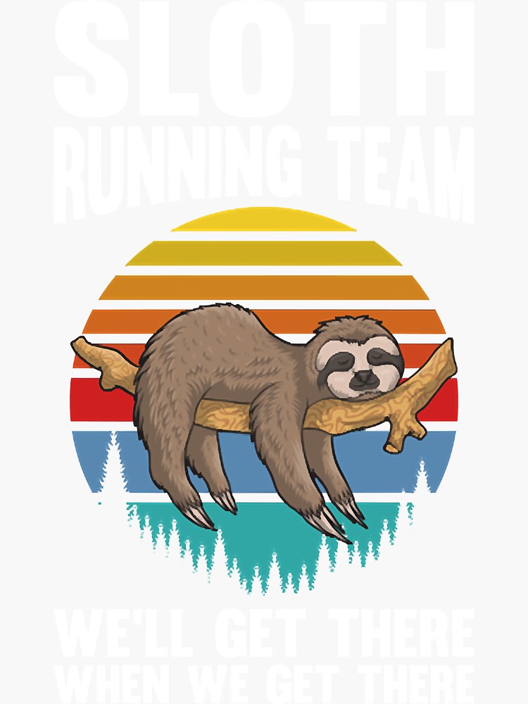 "Sloth Running Team - Sleeping Lazy Runner Sloth Running " Sticker for ...