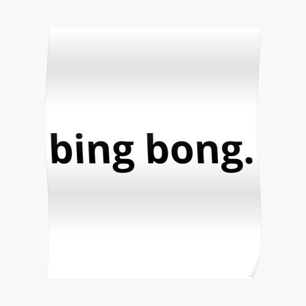 "Bing-Bong-Meme, Tiktok-Bing-Bong" Poster von LemonGo | Redbubble