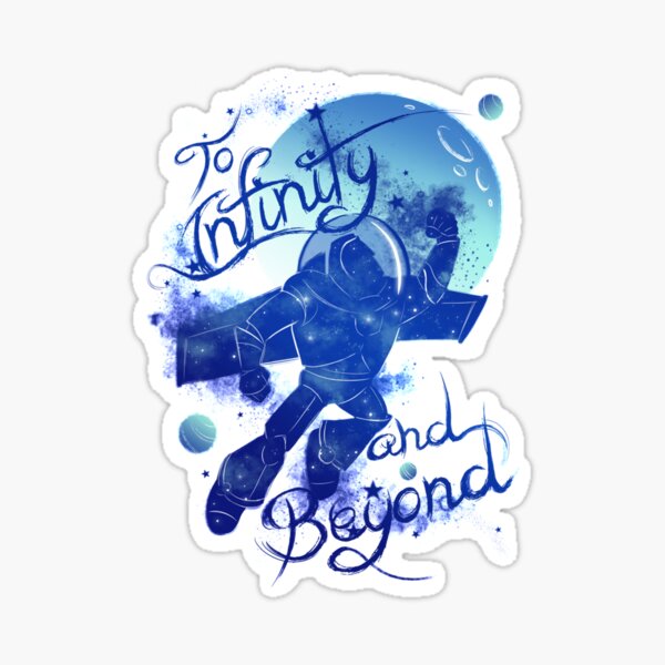 "To infinity..and beyond! " Sticker for Sale by AabhaDhaliwal | Redbubble