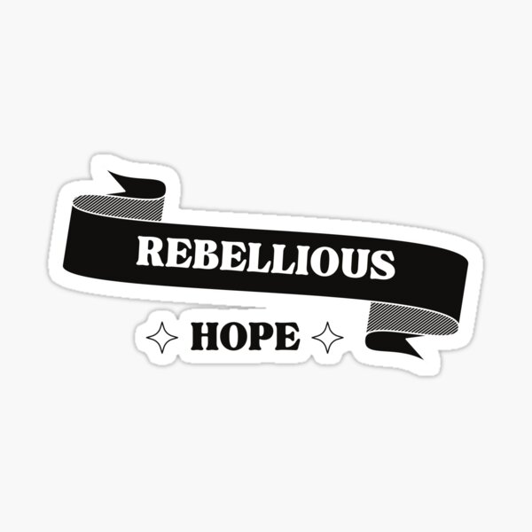 "Rebellious Hope" Sticker for Sale by ArtistLibrary | Redbubble