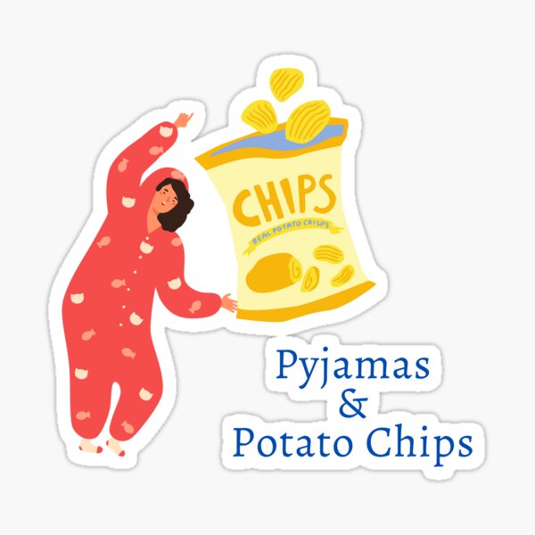 "Pyjamas & Potato Chips" Sticker for Sale by JodieMacaroni | Redbubble