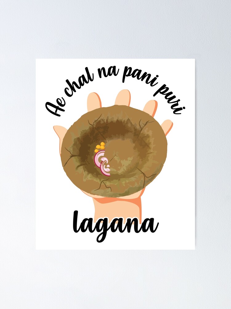 "Chal na pani puri lagana Hindi Meme India Pakistan Food " Poster for ...