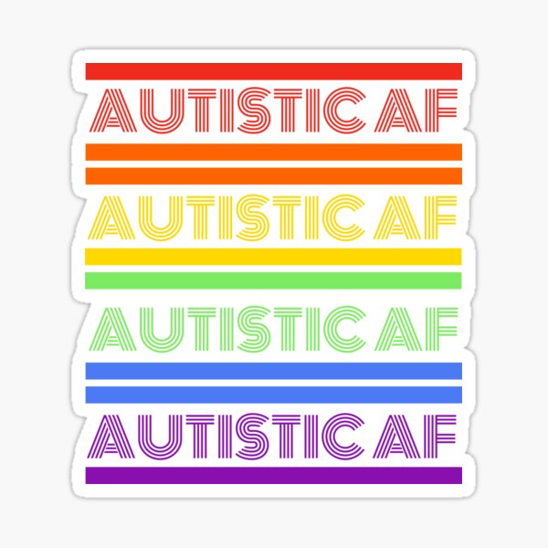 "Rainbow Pride Autistic AF Text" Sticker for Sale by RobinStudios ...