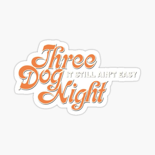 "Three Dog Night " Sticker for Sale by KoshyAmere | Redbubble
